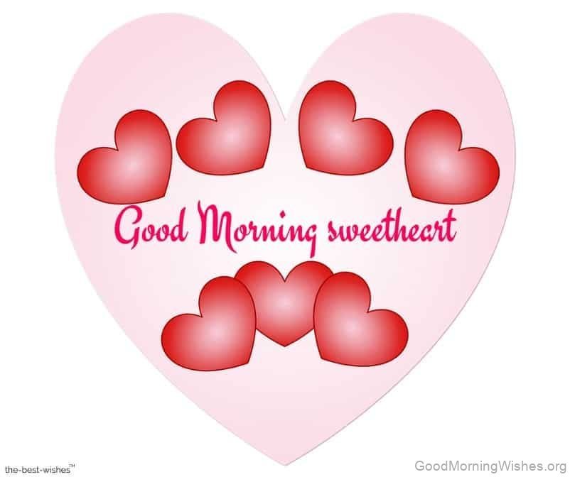 40+ Good Morning Wishes For Sweetheart - Good Morning Wishes