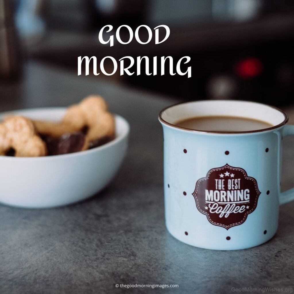 35+ Beautiful Good Morning Coffee - Good Morning Wishes
